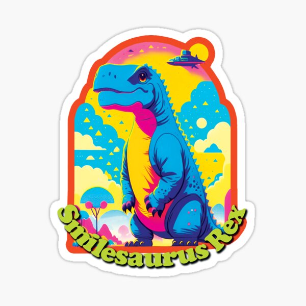 "Smilesaurus Rex: The King of Smiles" Sticker for Sale by ...
