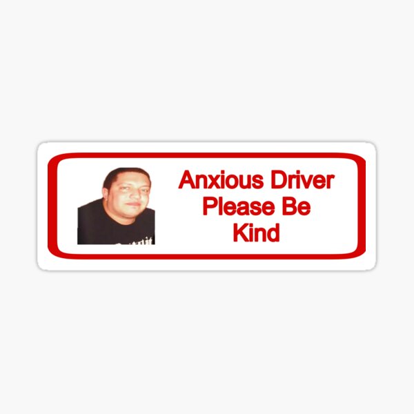 "Anxious Driver Bumper Sticker Impractical Jokers with Tanka Jahari ...