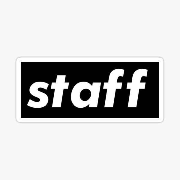 "Staff" Sticker for Sale by ProjectX23 | Redbubble