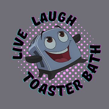 "Live Laugh Toaster Bath " Sticker for Sale by mayorladytown | Redbubble