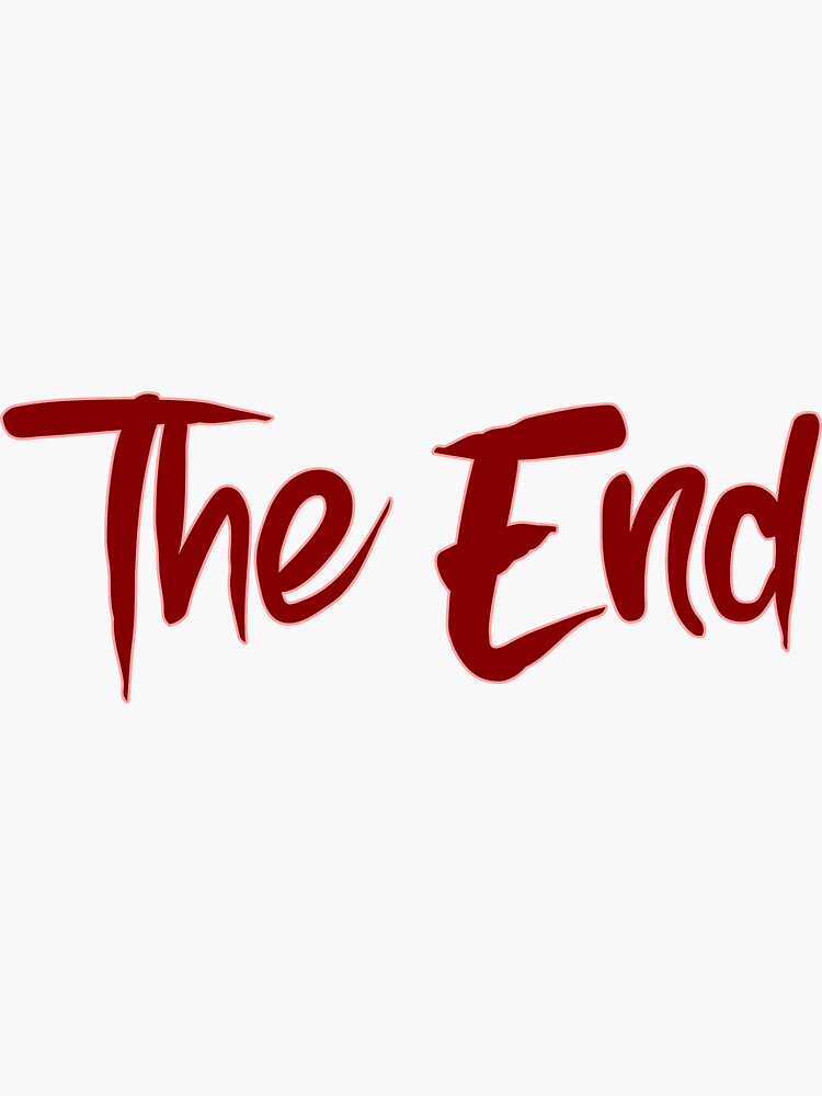 "The End | text in red " Sticker for Sale by Wilkey1998 | Redbubble