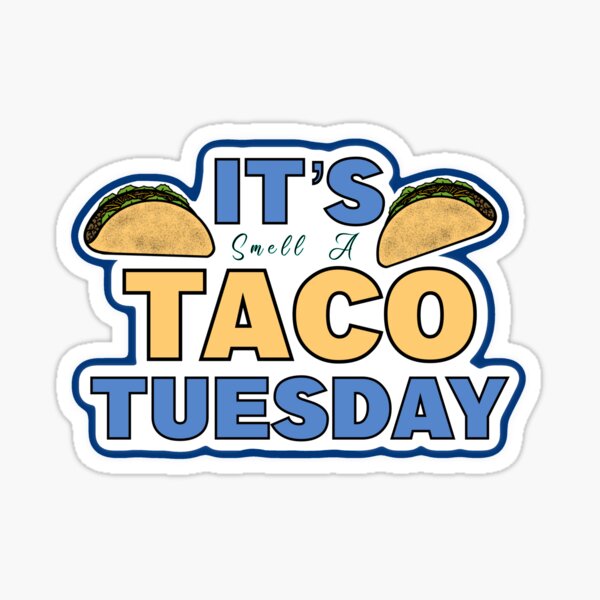 "Taco Tuesday " Sticker for Sale by JenVance86 | Redbubble