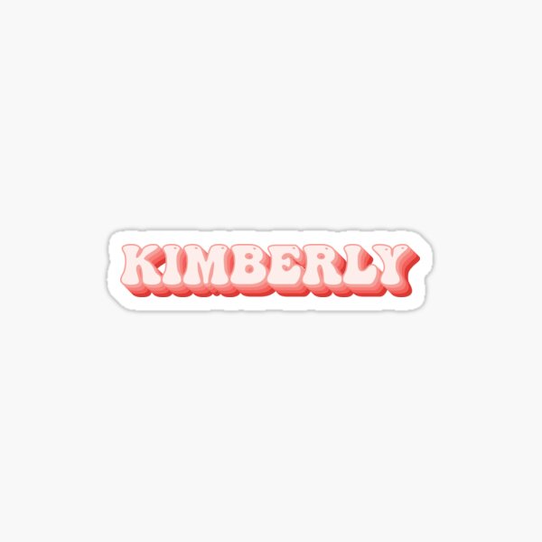 "Kimberly - Name" Sticker for Sale by kindxinn | Redbubble