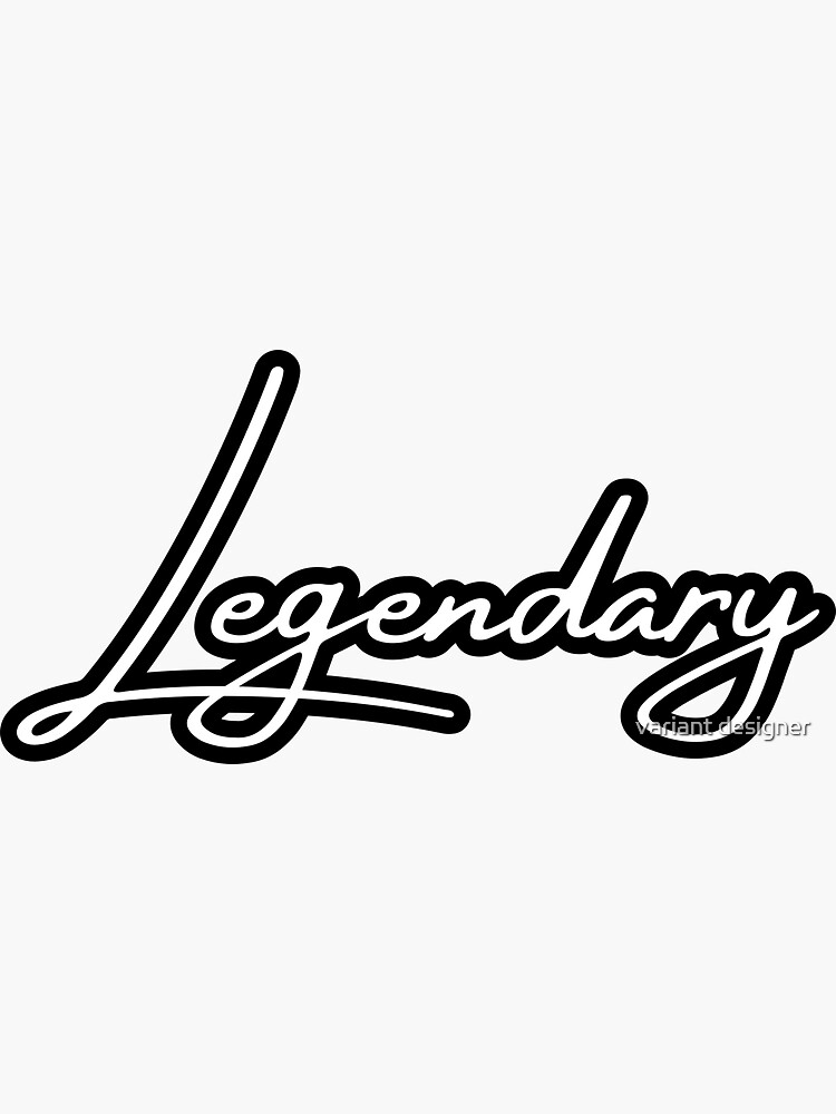 "Legendary" Sticker for Sale by mukuljindal | Redbubble
