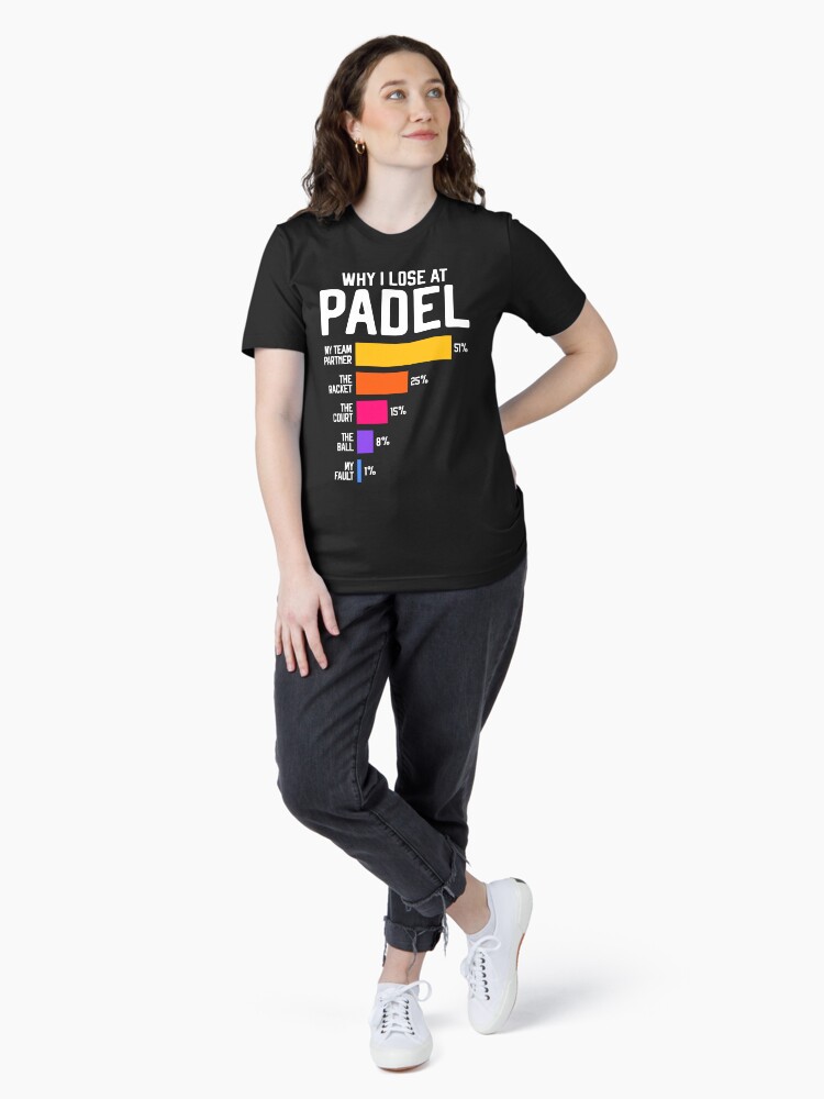 "Why I Lose at Padel Funny pun for Paddle Tennis players and Fans ...