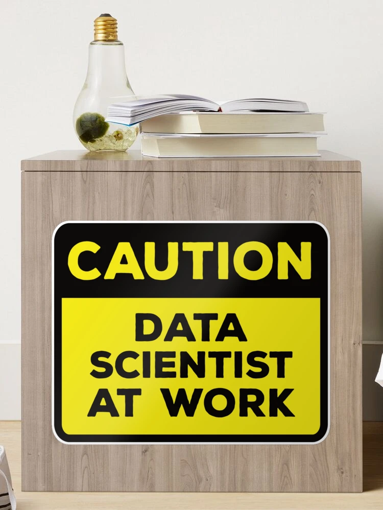 Scientist At Work Sign