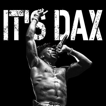 "It's Dax Rapper with Microphone We Are the Label Hip-Hop T-Shirt Dax T ...