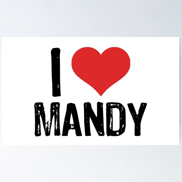 "I Love Mandy" Poster for Sale by samcloverhearts | Redbubble