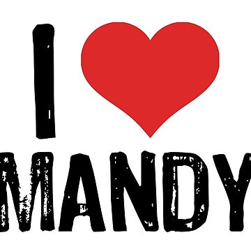 "I Love Mandy" Poster for Sale by samcloverhearts | Redbubble