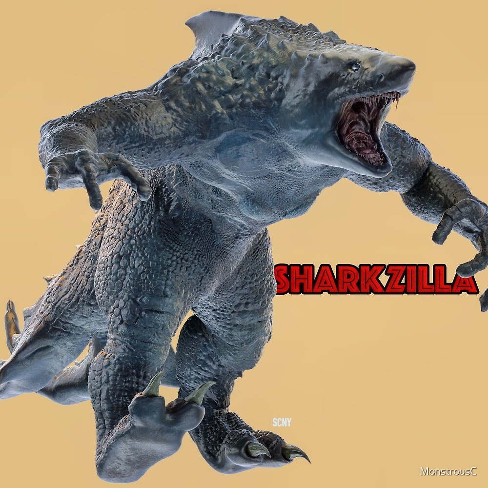 "SHARKZILLA Kaiju" by MonstrousC | Redbubble