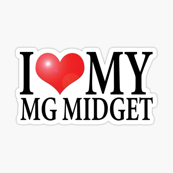 "I LOVE MY MG MIDGET" Sticker for Sale by OldClassicCar | Redbubble
