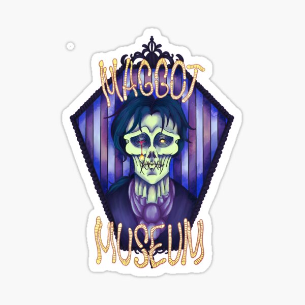 "Maggot Museum" Sticker for Sale by SpiderSpecks | Redbubble