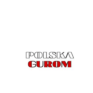 "Polska gurom POLSKA GUROM" Sticker for Sale by materialgwerll | Redbubble