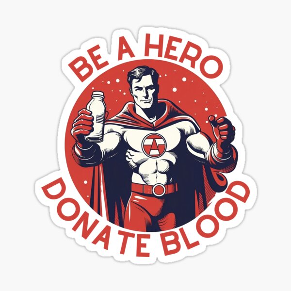"BE A HERO DONATE BLOOD" Sticker for Sale by Vivid1Vision | Redbubble