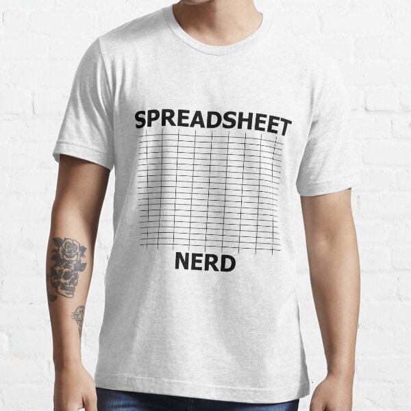 "Spreadsheet Nerd" T-shirt for Sale by slimey01 | Redbubble ...