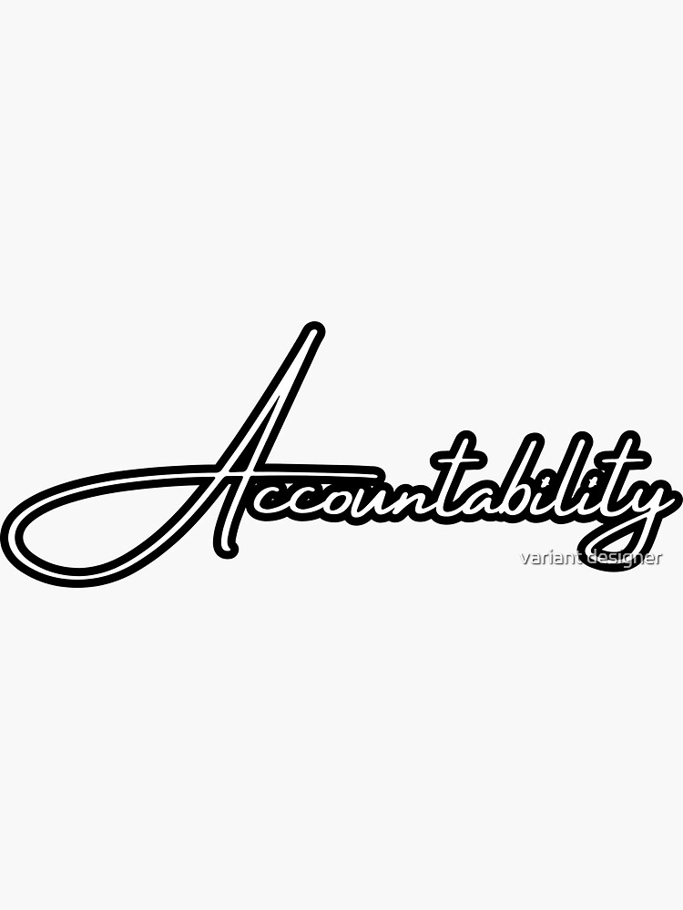 "Accountability" Sticker for Sale by mukuljindal | Redbubble