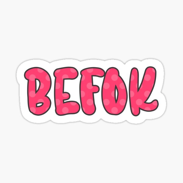 Befok Gifts & Merchandise for Sale | Redbubble