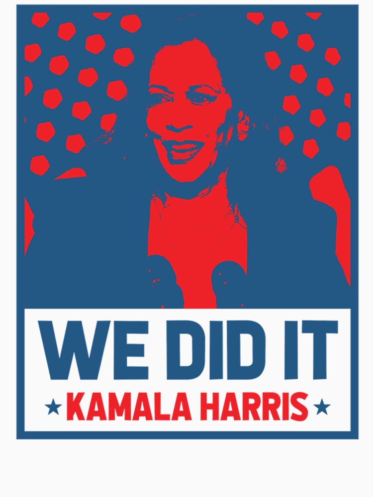 Kamala Did That Merch & Gifts for Sale | Redbubble