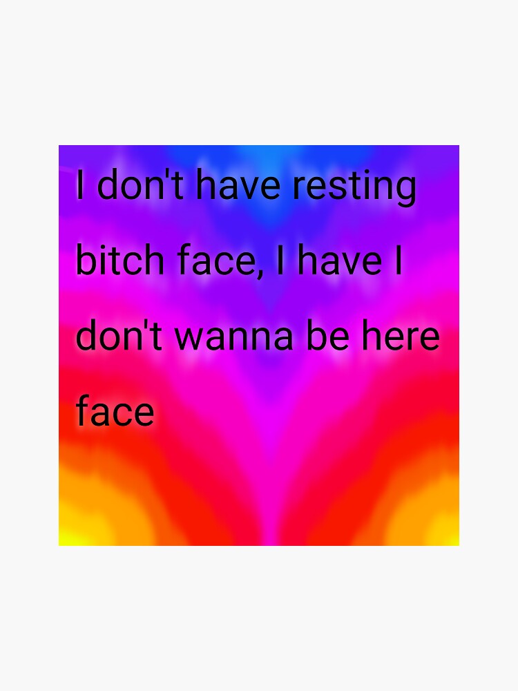"Resting B Face" Sticker for Sale by MissHufflepaws | Redbubble