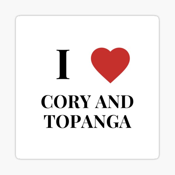 "I love cory and topanga boy meets world design" Sticker for Sale by ...