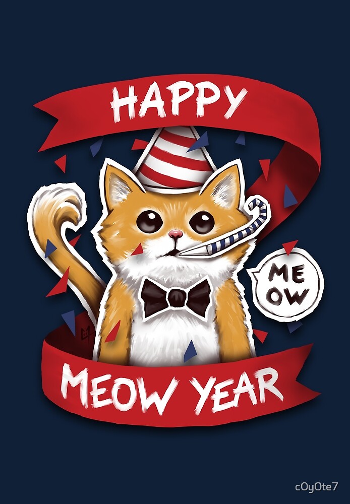 "Happy Meow Year" by c0y0te7 | Redbubble
