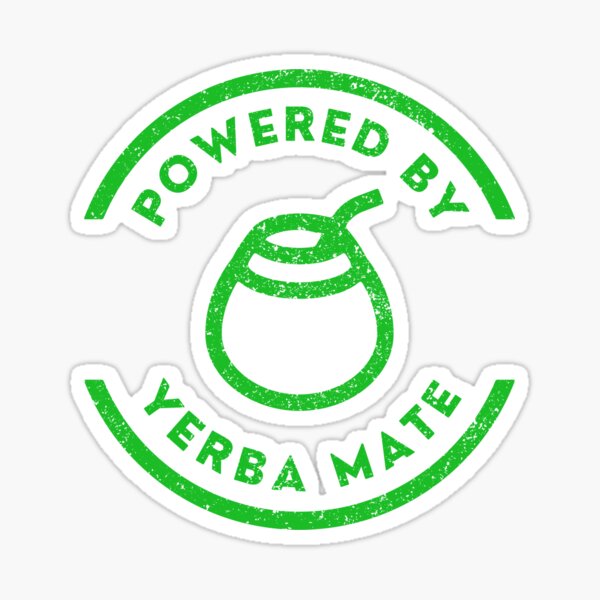 "Powered by Yerba Mate" Sticker for Sale by copadostore | Redbubble