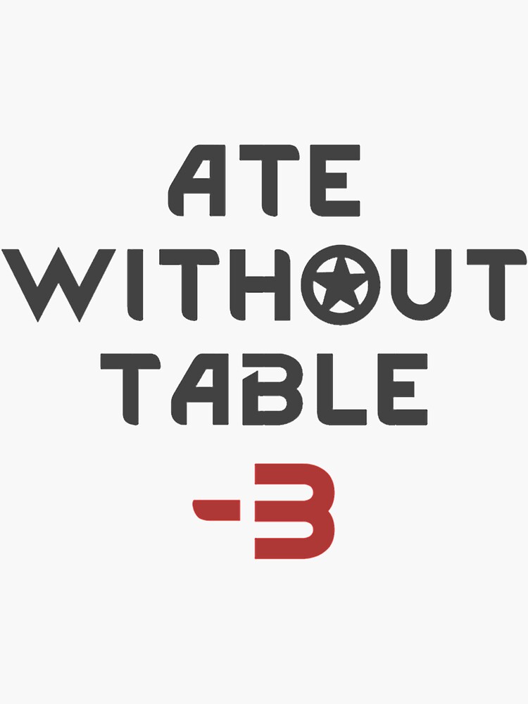 "Rimworld Ate Without Table -3 [v2]" Sticker for Sale by gilbertgraham ...