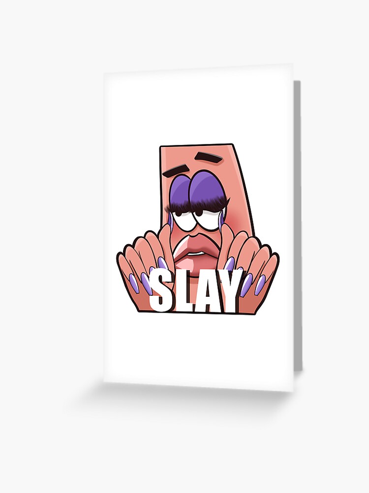 "Sassy Patrick Slay Meme" Greeting Card for Sale by EmoSkelly | Redbubble