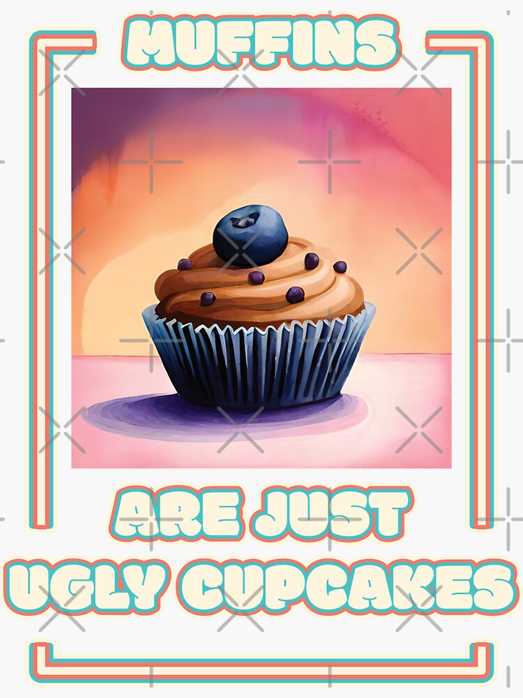 Funny Muffin Quotes Muffins Spelled Backwards Is What You Do When You