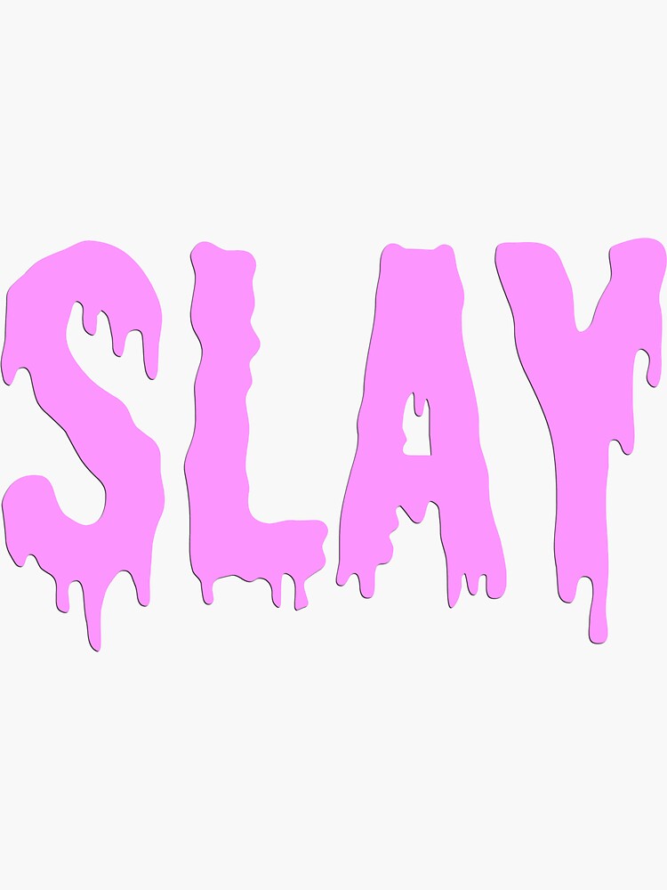 "SLAY" Sticker by QueerPapa | Redbubble