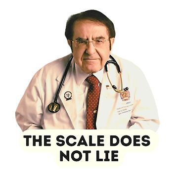 "Dr Now The Scale Does Not Lie, Original Willow Days" Sticker for Sale ...