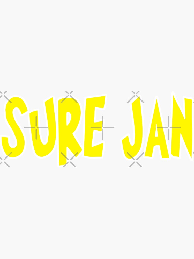 "Sure Jan - The Brady Bunch" Sticker for Sale by everything-shop ...