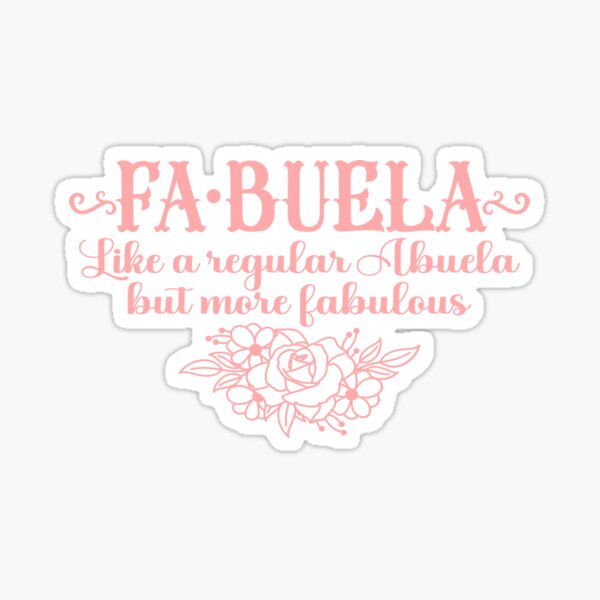 "Fabuela Abuela Grandma " Sticker for Sale by Colorfulman | Redbubble