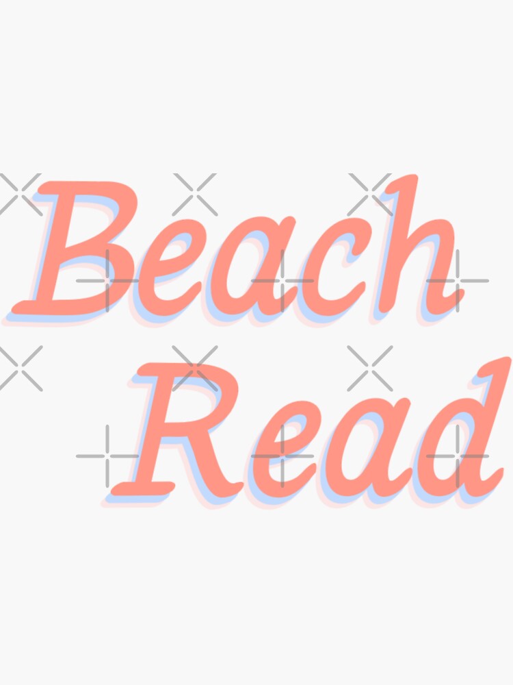"Beach Read Summer Reading Books- Bookish " Sticker for Sale by ...
