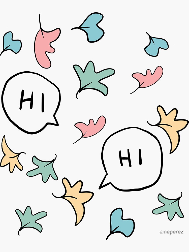 "hi" Stickerundefined by emeperez | Redbubble