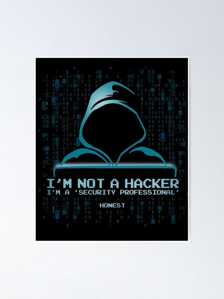 "I'm Not A Hacker I'm A Security Professional Honest Cybersecurity ...