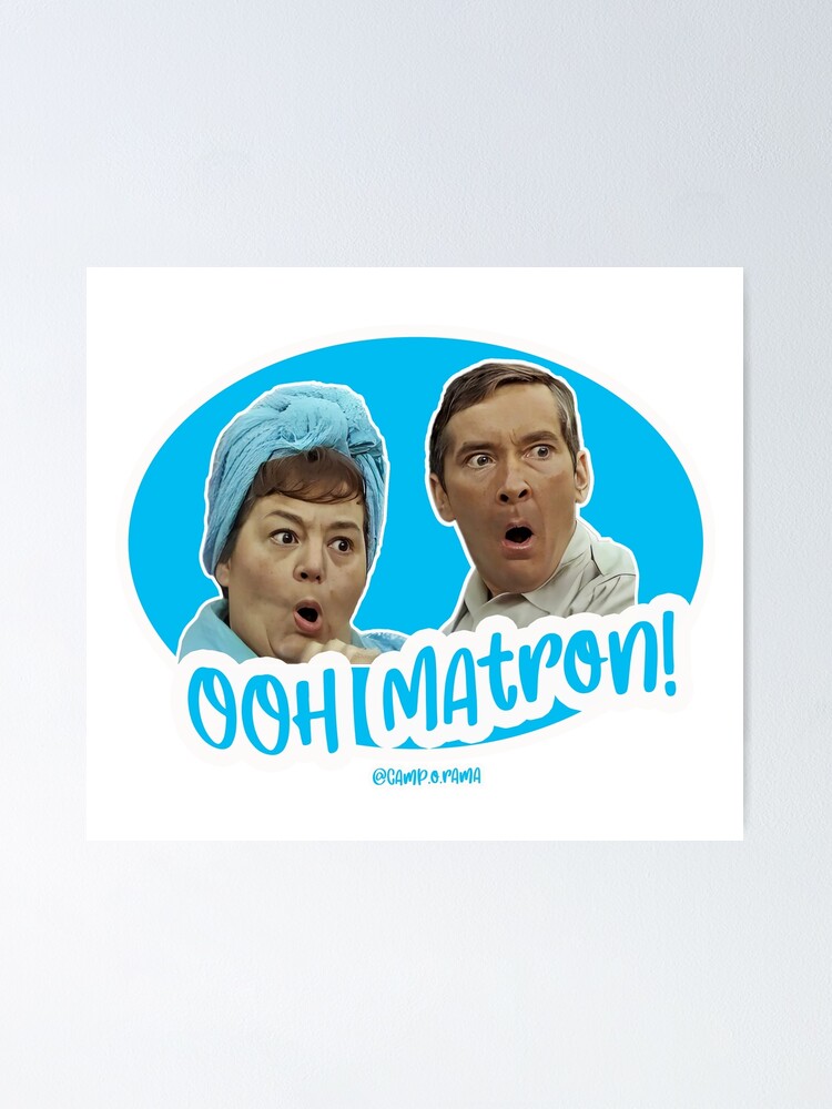 "Ooh Matron!" Poster for Sale by Camp-o-rama | Redbubble