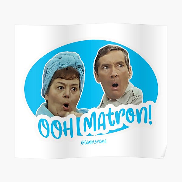 "Ooh Matron!" Poster for Sale by Camp-o-rama | Redbubble