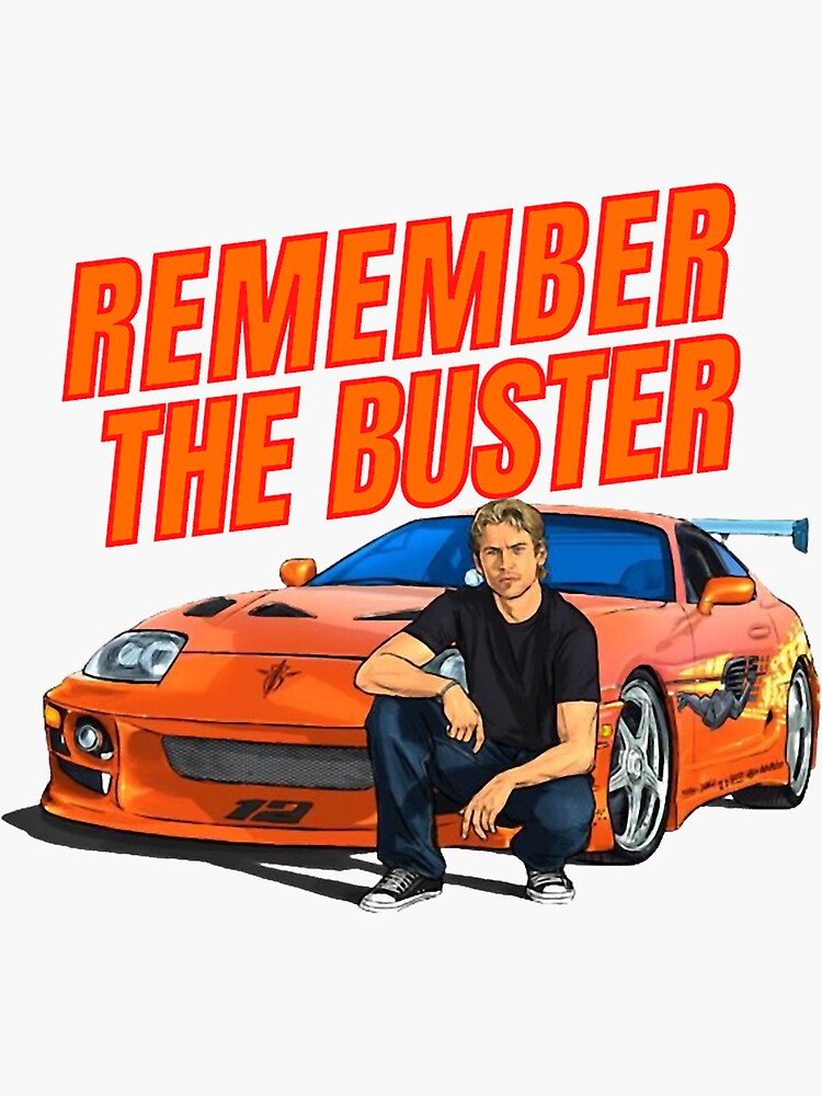 "Remember the Buster { fast and furious supra }" Sticker for Sale by ...
