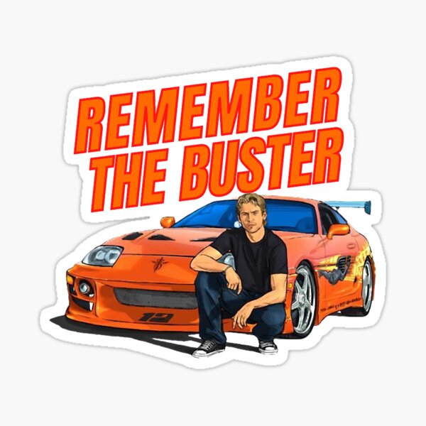 "Remember the Buster { fast and furious supra }" Sticker for Sale by ...