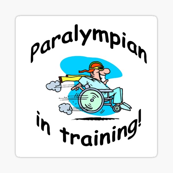 "Paralympian in training!" Sticker for Sale by Bluebadger54 | Redbubble