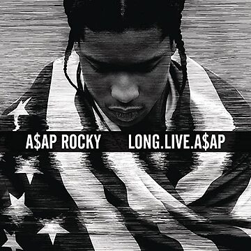 "ASAP Rocky - LONG.LIVE.A$AP" Poster for Sale by danielschabo | Redbubble