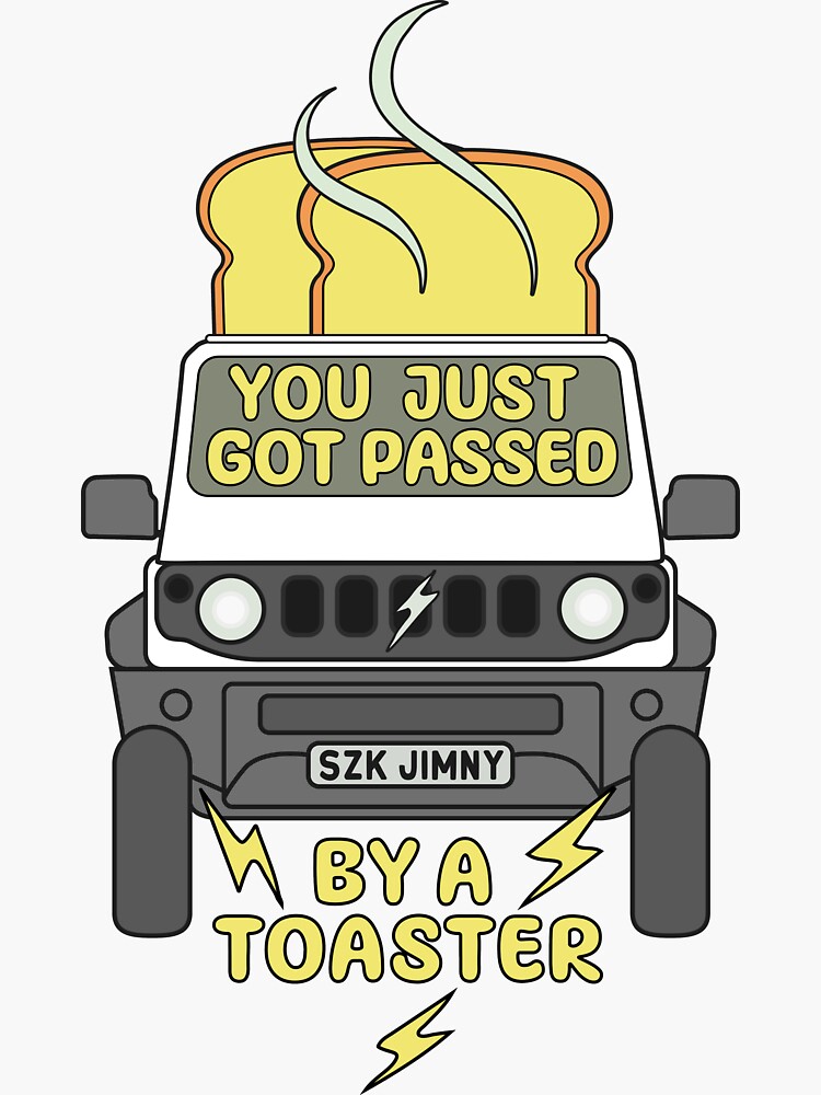 "You Just Got Passed By A Toaster White Jimny" Sticker for Sale by ...