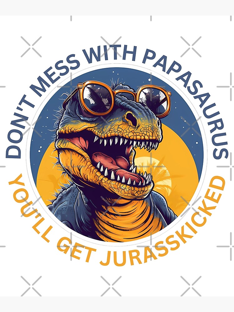 "Papasaurus Vintage Dad Father T-Rex Dinosaur Father's Day" Poster by ...