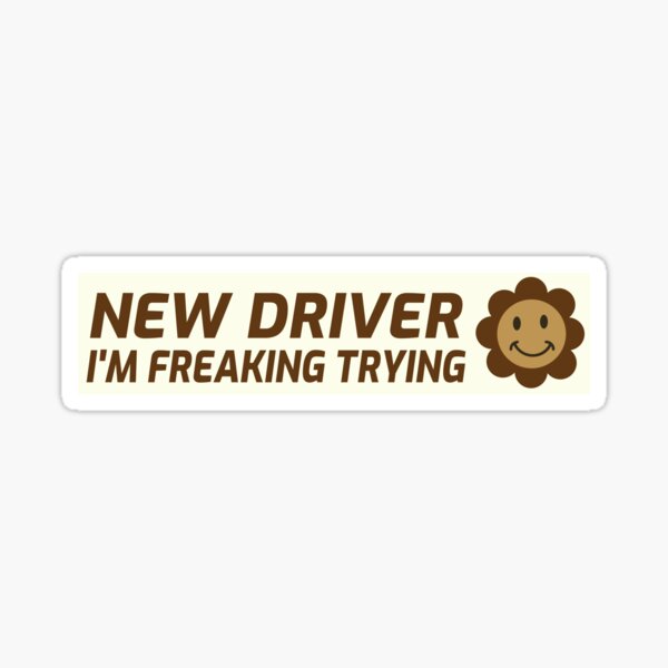 "Signs For Car New Driver Funny Student Driver Meme Bumper" Sticker for ...