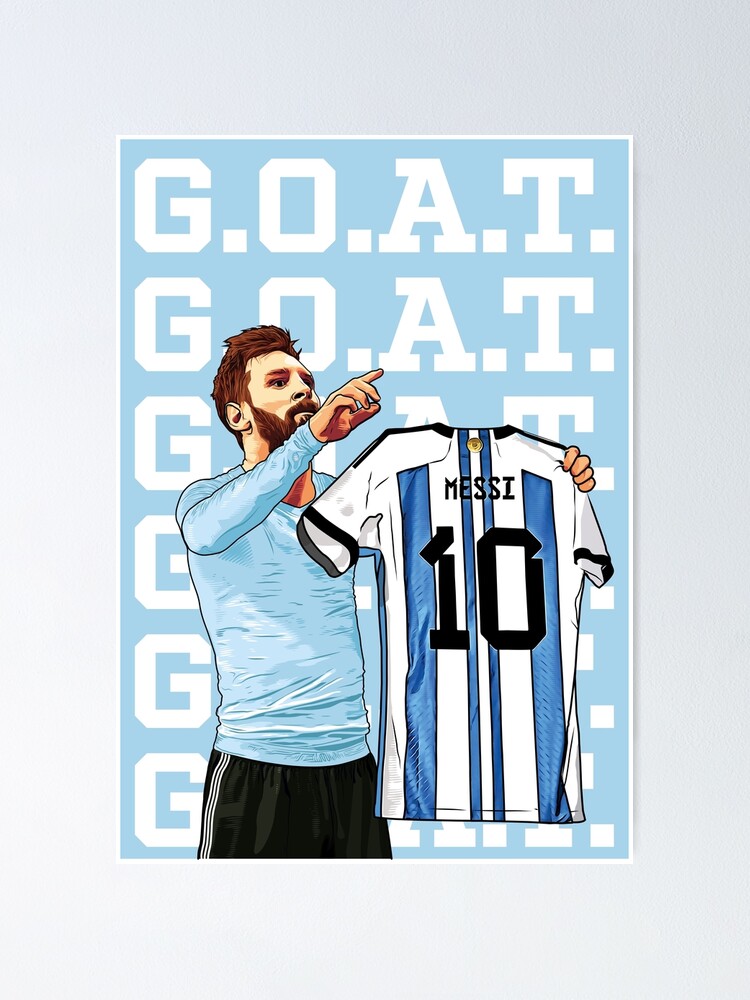 "Lionel Messi Goat" Poster for Sale by MILTON Soares | Redbubble