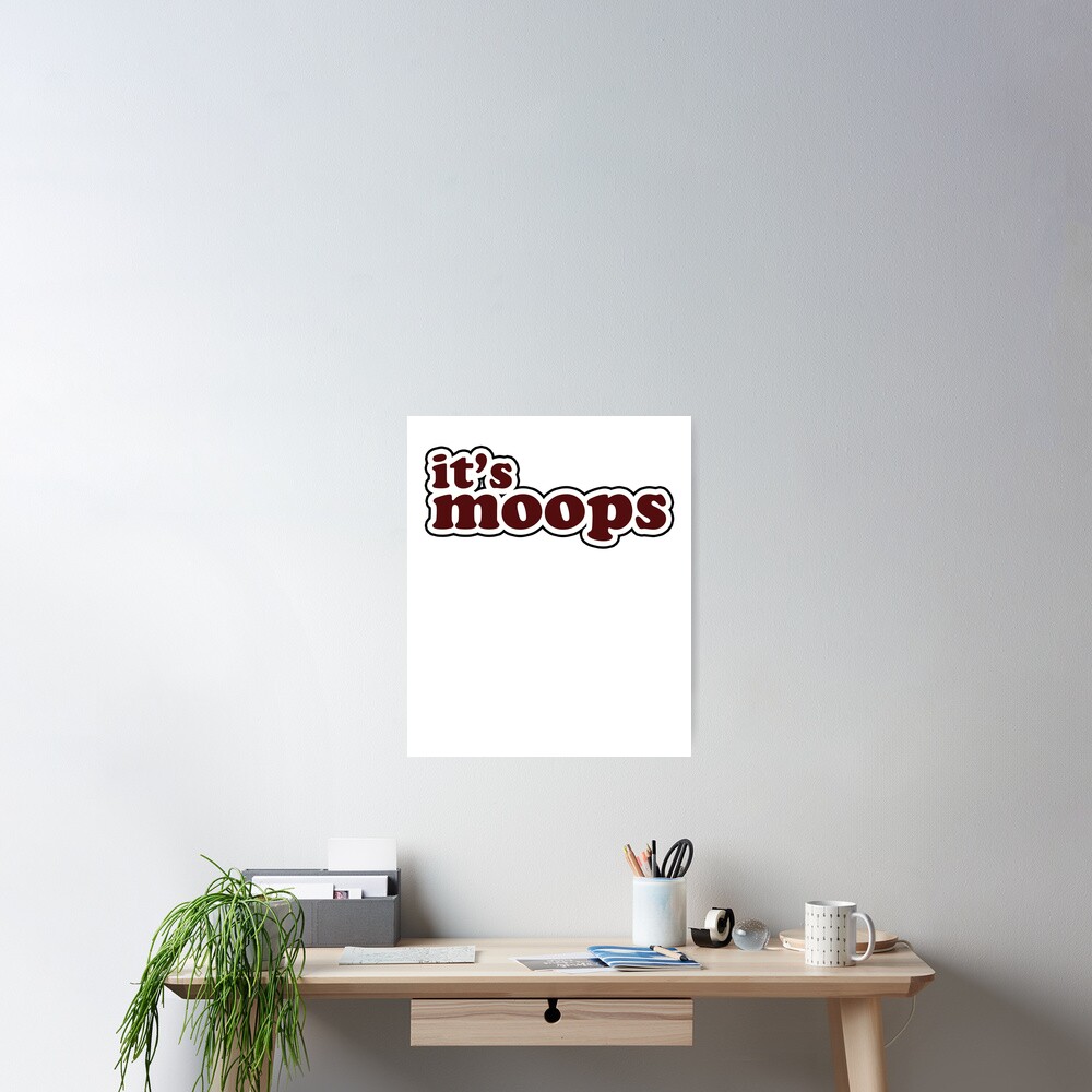 "It's Moops Bubble Boy George" Poster by eaglextiger | Redbubble