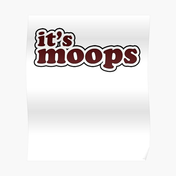 "It's Moops Bubble Boy George" Poster by eaglextiger | Redbubble