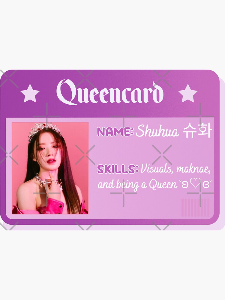 "Shuhua Queencard Gi-dle kpop" Sticker for Sale by monkeybananas ...