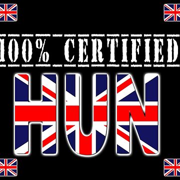 "100% Certified Hun" Essential T-Shirt for Sale by October Angel Design's | Redbubble